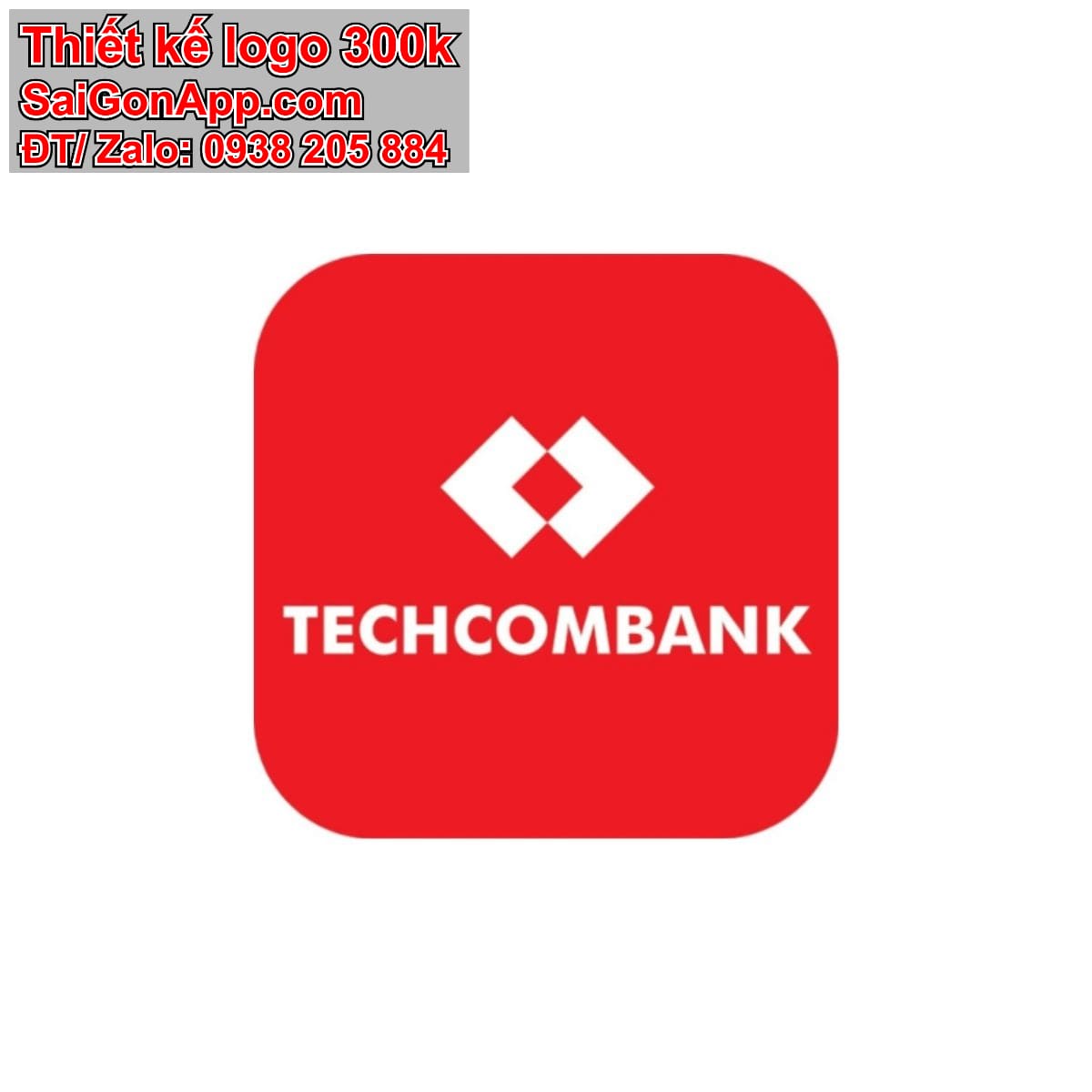 Logo techcombank, THIẾT KẾ 300K ĐẸP CHUYÊN NGHIỆP SaiGonApp